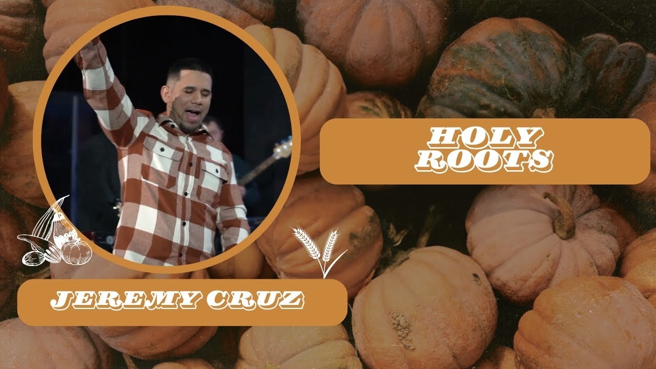 Holy Roots | Jeremy Cruz - YouTube
