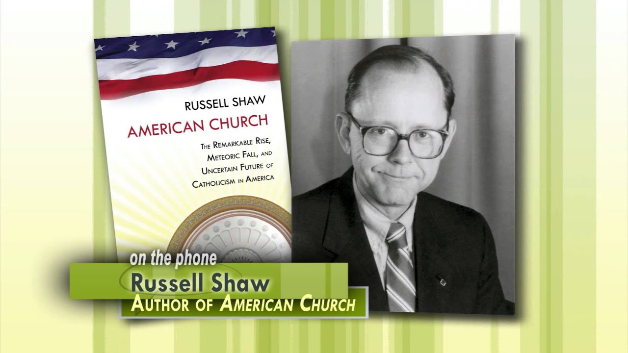 Russell Shaw: American Church - YouTube