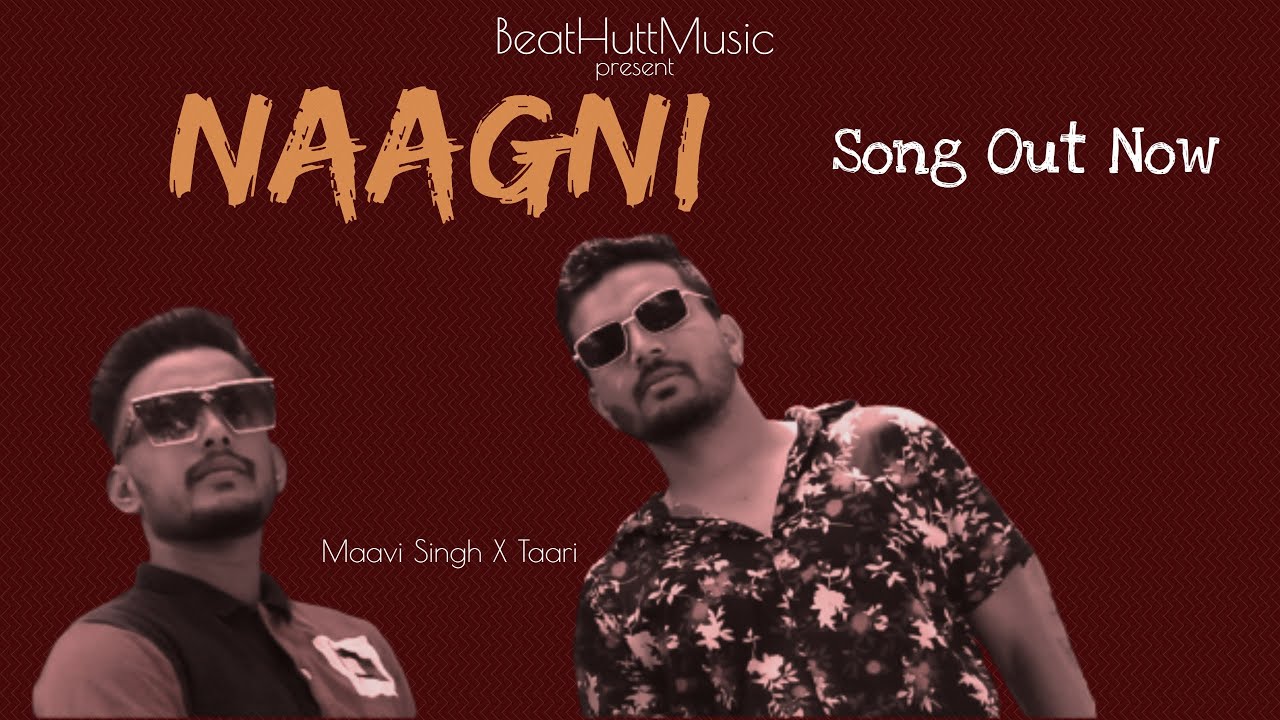 Naagni | Out Now| Maavi Singh X VIVEK | New Punjabi Song 2022| - YouTube