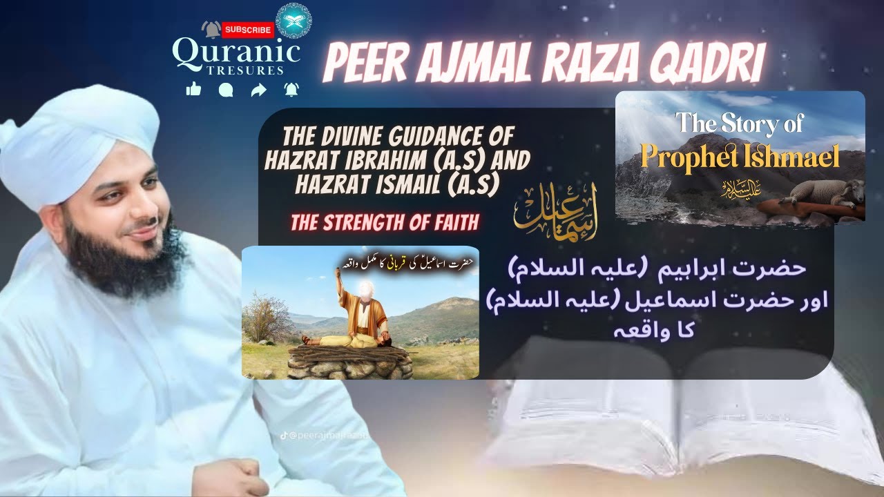 The Divine Guidance Of Hazrat Ibrahim (A.S) And Hazrat Ismail (A.S ...