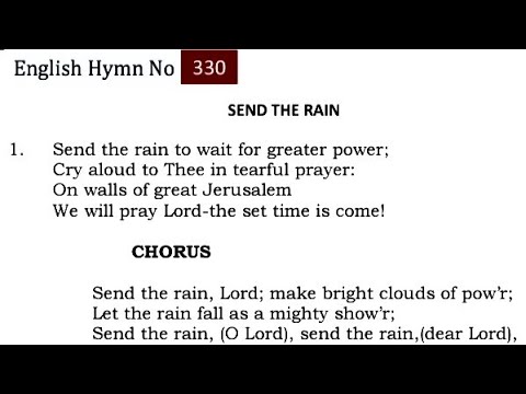 TPM English Hymn 330-Send the rain, Lord; make bright clouds of pow'r ...