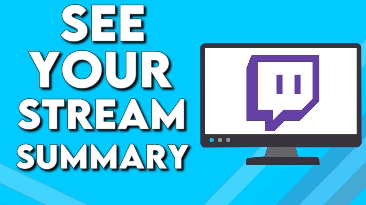 How To Find And See Your Stream Summary on Twitch PC - YouTube