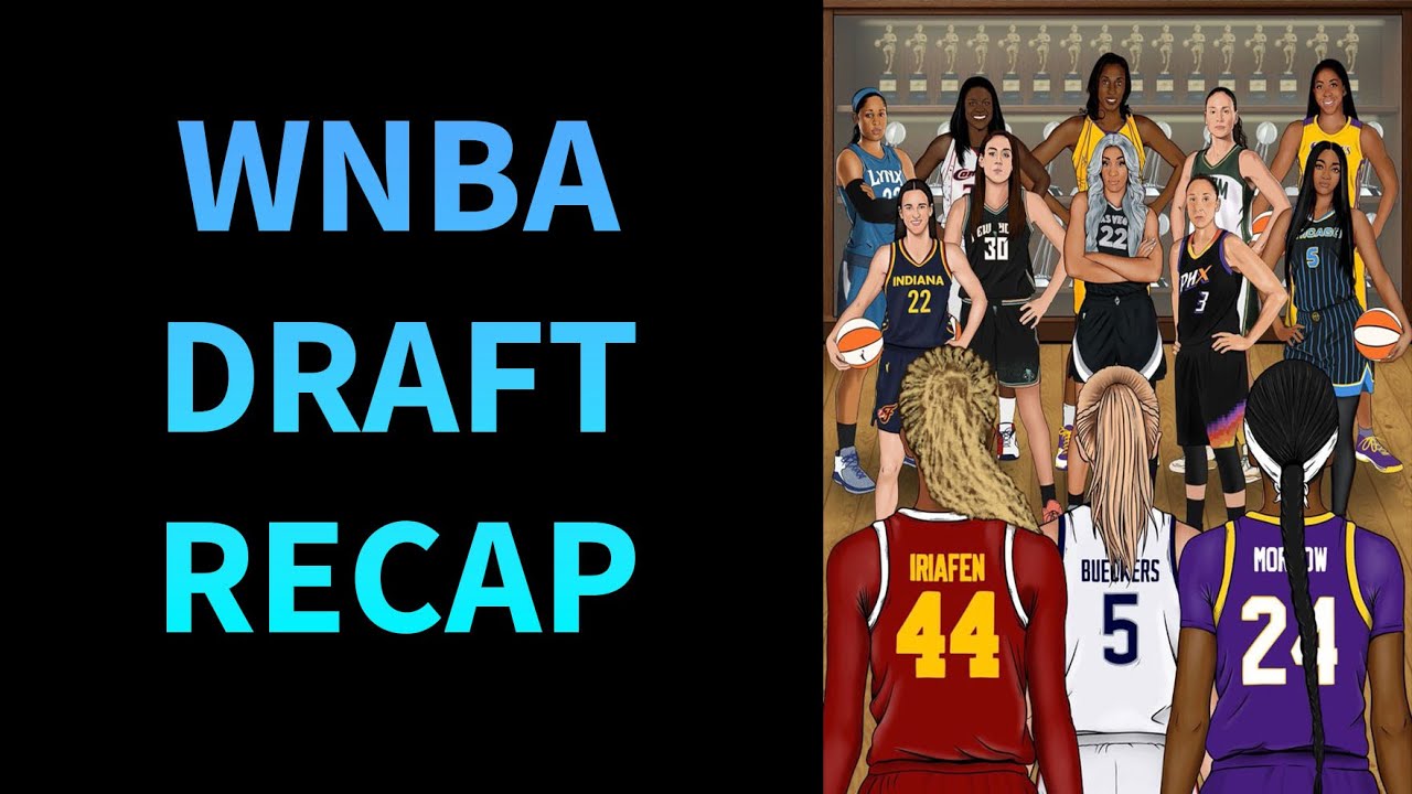 WNBA DRAFT RECAP - YouTube