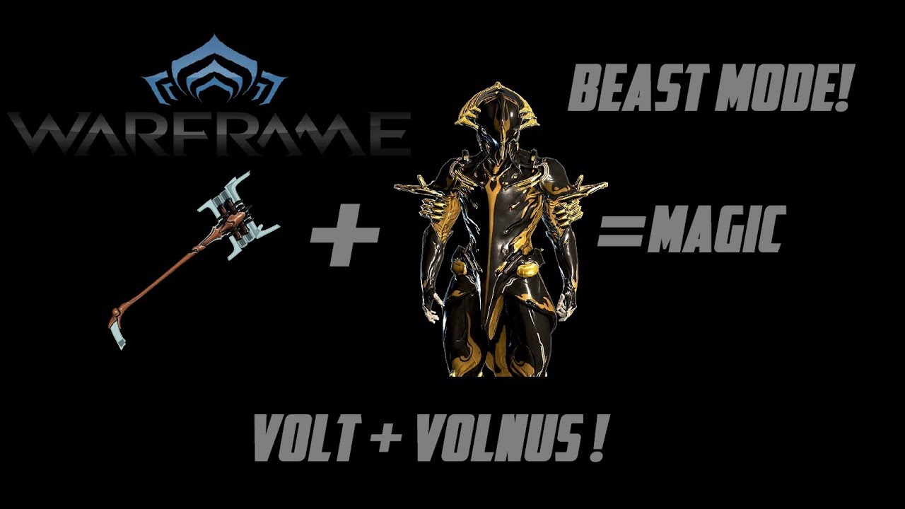 Warframe - Volt + Volnus = Hammer Beast Mode! - YouTube