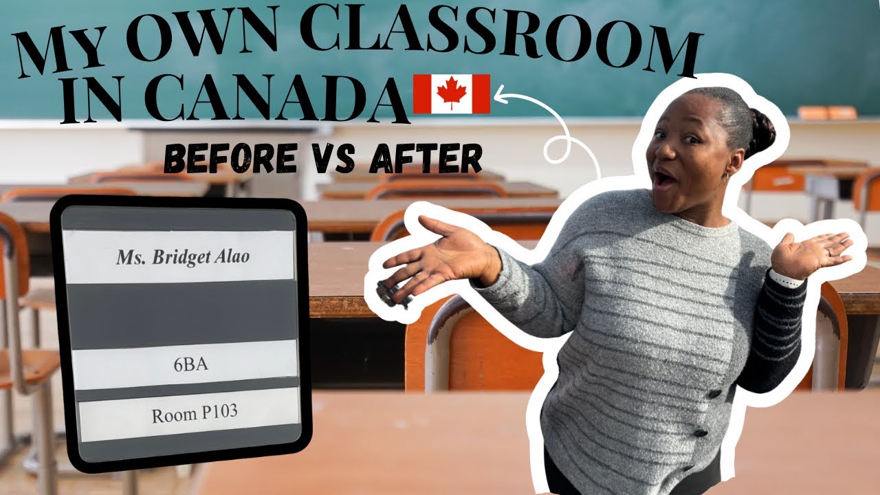 “I Finally Got My Own Classroom in Canada! | Classroom Reveal- Before ...