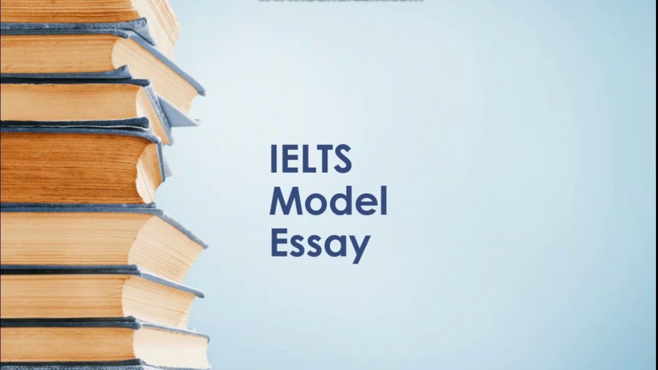Ielts Model Essay YouTube ielts-model-essay-youtube