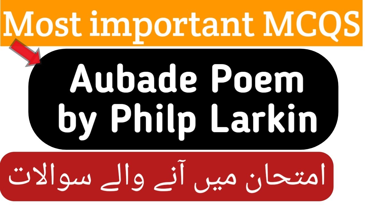 MCQS| Aubade Poem by Philip Larkin - YouTube