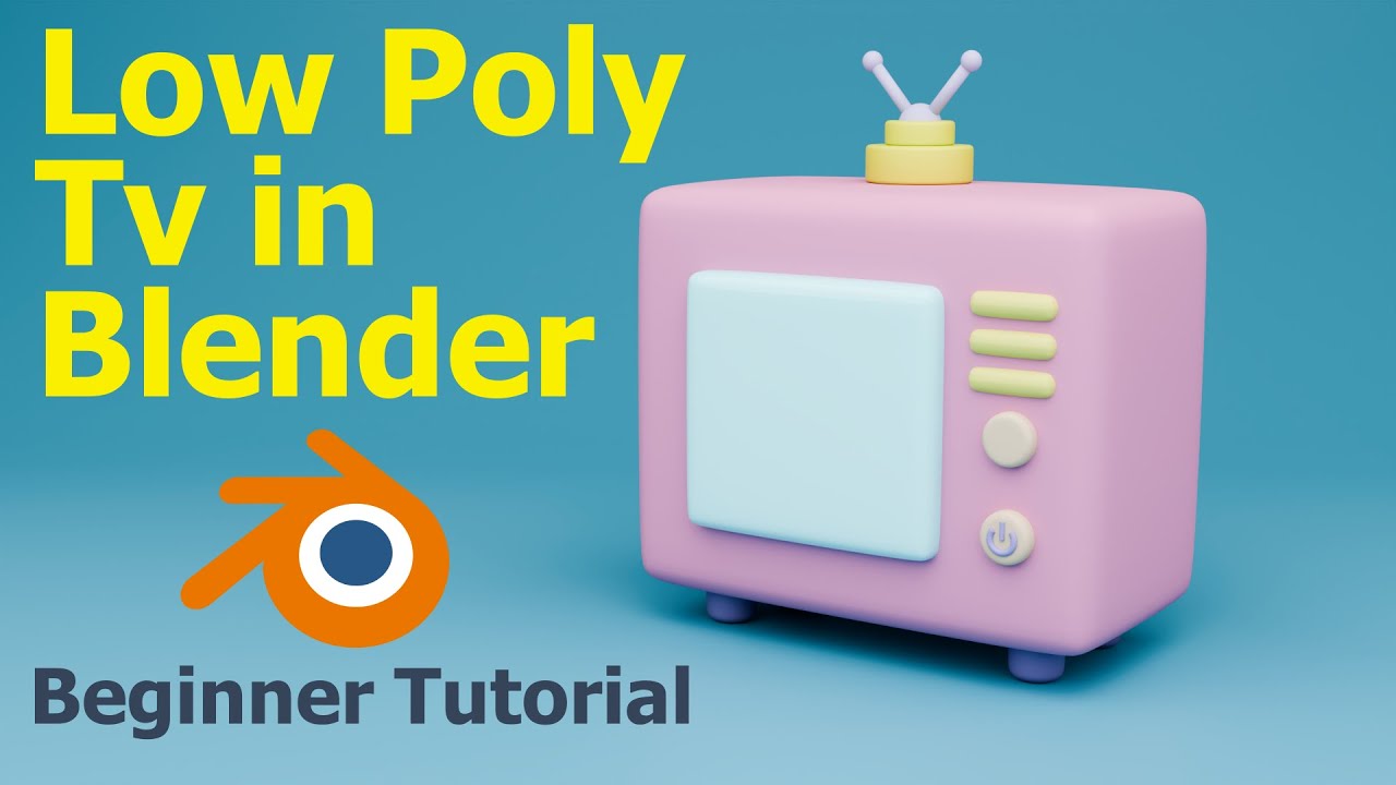 Let's make a Low Poly Tv in Blender | Beginner Tutorial | - YouTube