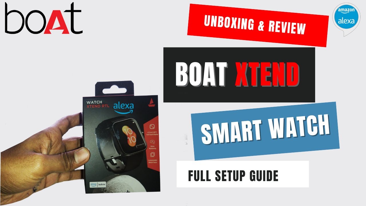 Boat Xtend smartwatch unboxing | Built-In Alexa | best smartwatch under 2000 - YouTube