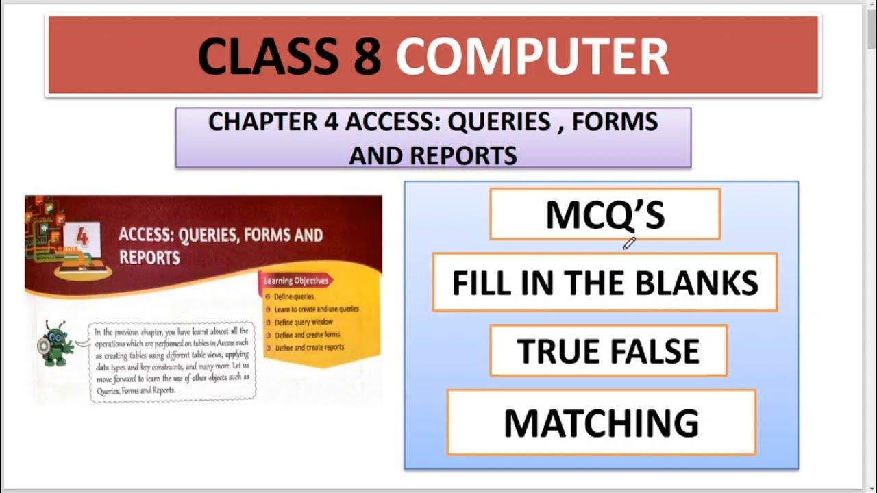 Class 8 Computer || Chapter 4 Access: Queries,Forms And Reports || Mcqs Fill ups True False ...