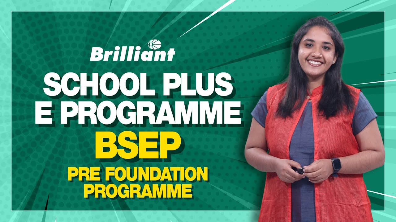 SCHOOL PLUS E PROGRAMME (BSEP 2022) | PRE FOUNDATION PROGRAMME - YouTube