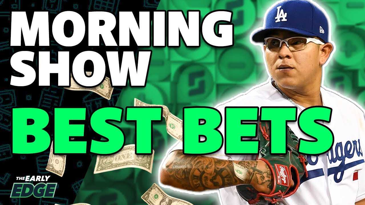 ⚾️⚽️ Monday's BEST BETS for MLB, Soccer and More! | The Early Edge ...