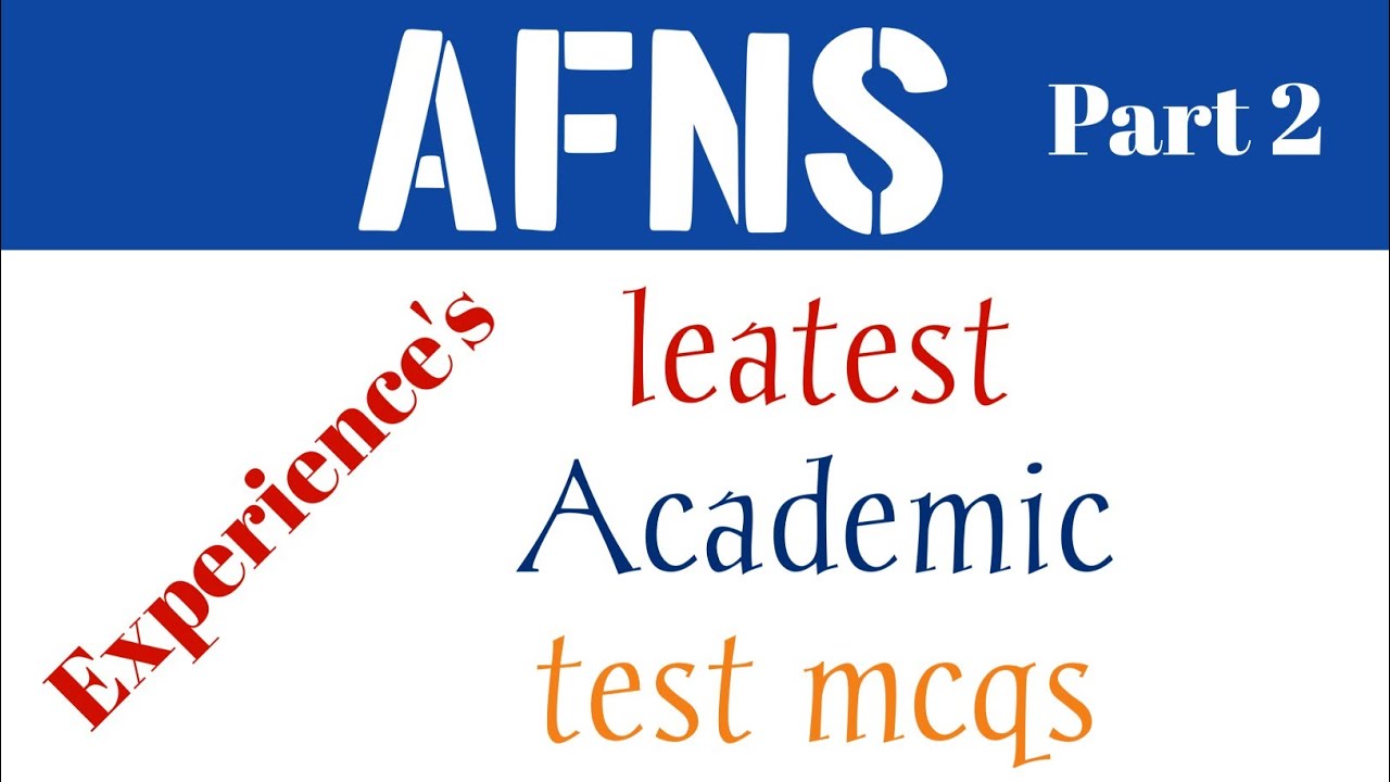 AFNS Academic test latest mcqs 2023 || AFNS test preparation mcqs ...
