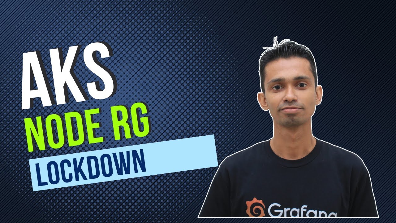 AKS Node Resource Group Lockdown - YouTube