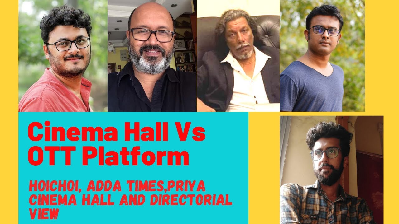 #Hoichoi #Addatimes #Priyacinema #Bongopanchali Cinema hall vs OTT ...