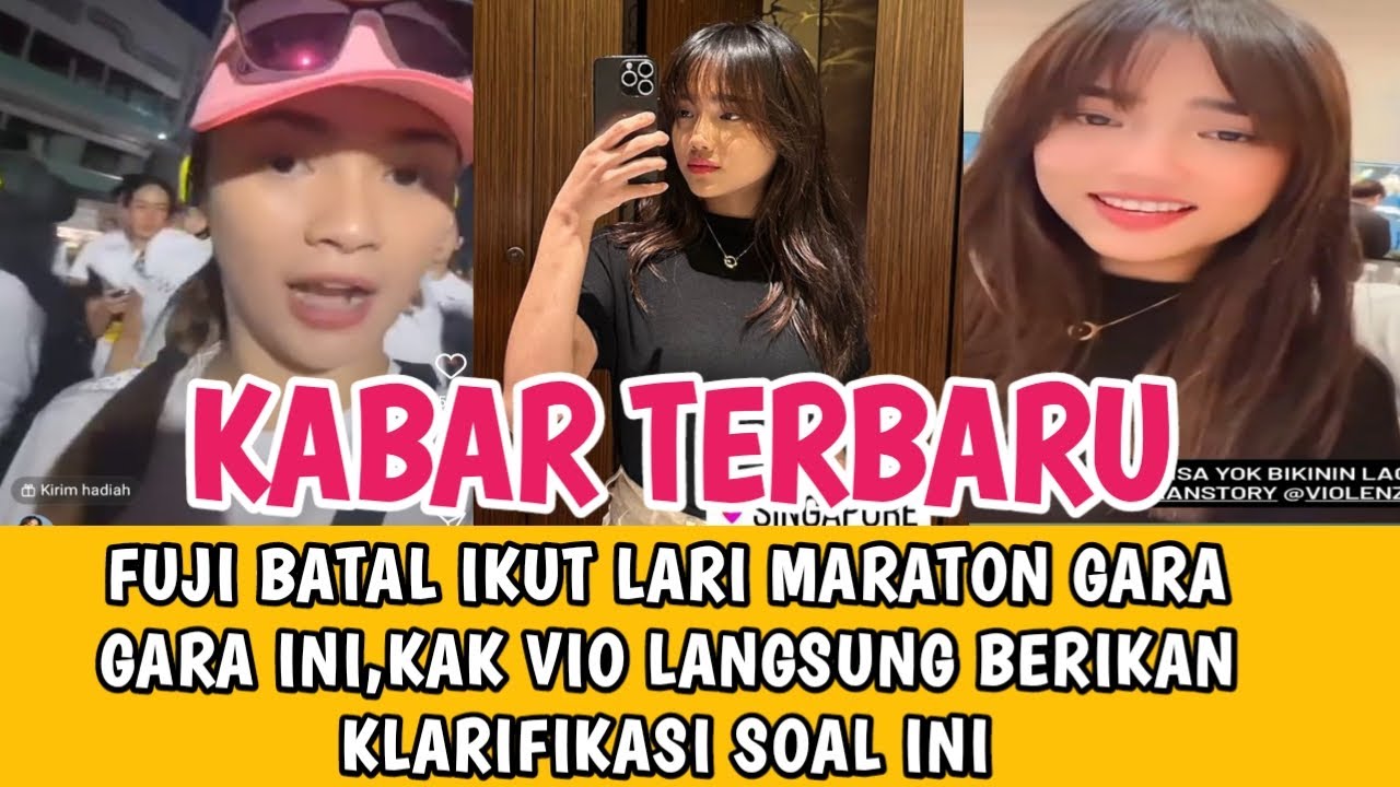 FUJI GAGAL IKUT LARI MARATON GARA GARA INI,KAK VIO LANGDUNG BERI ...