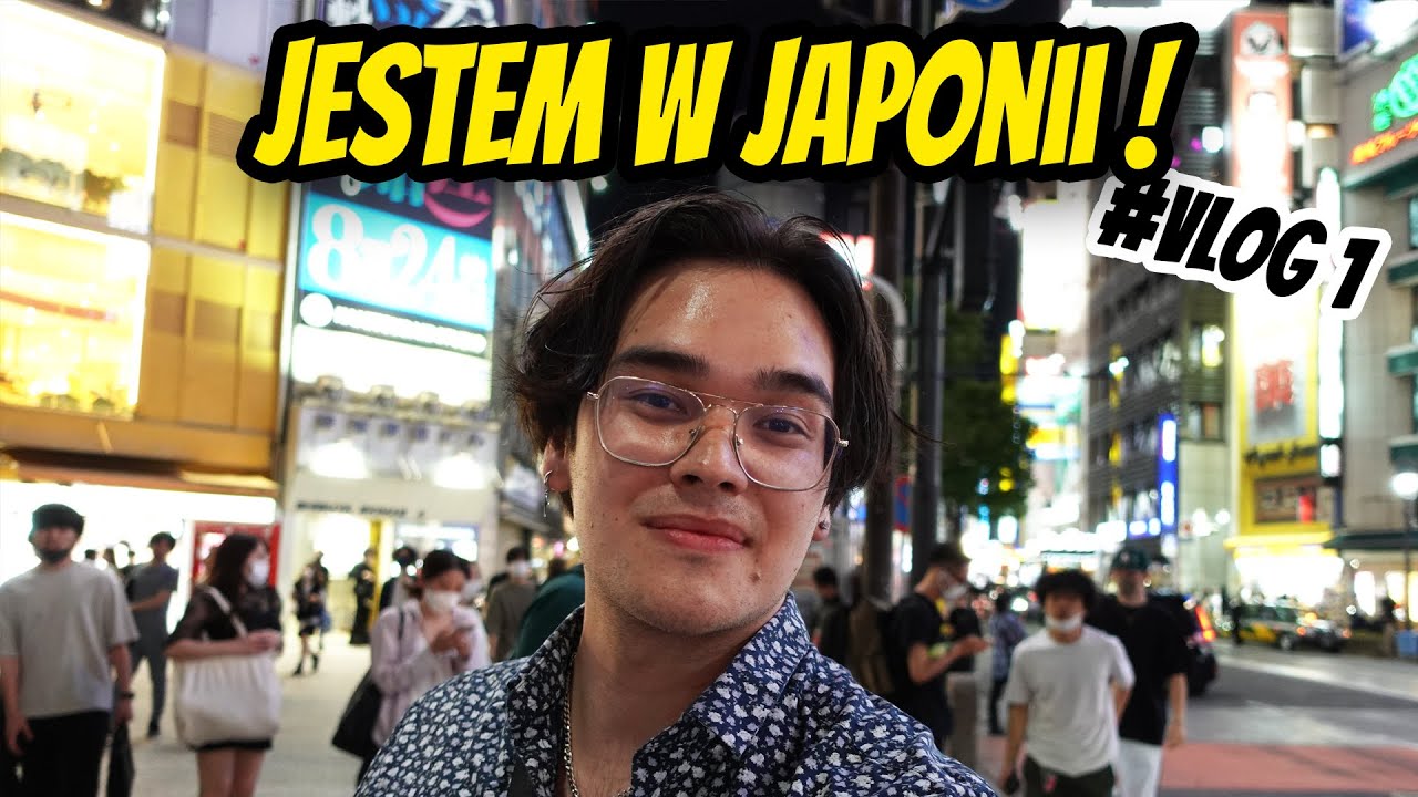 PIERWSZY FILM Z JAPONII !! - w końcu udało się tu przylecieć... - YouTube