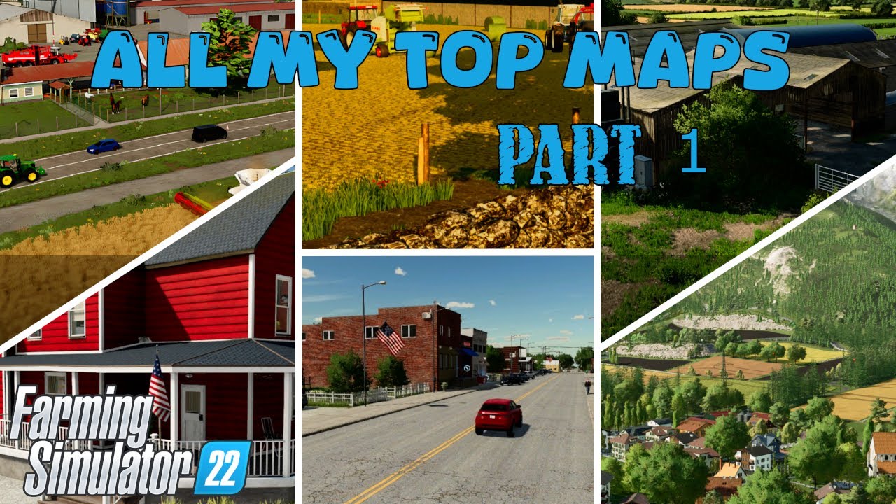 All My Top Maps | Part 1 | Farming Simulator 22 - YouTube