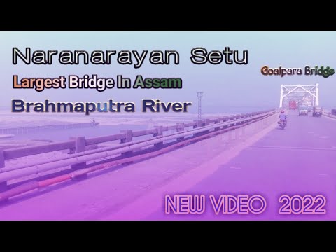 Goalpara bridge | Naranarayan Setu |Jogighopa Bridge | Rail Cum Road ...