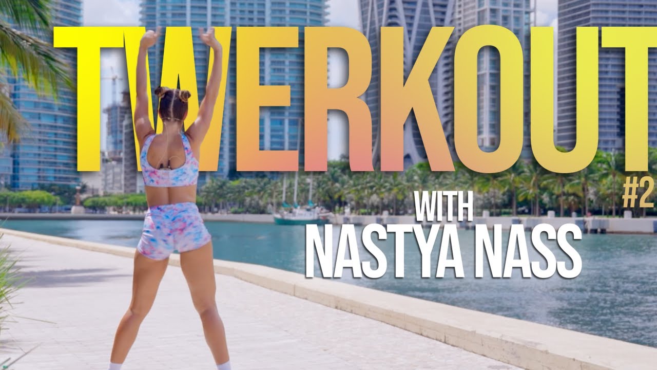 Nastya Nass Twerk Out 2 Youtube