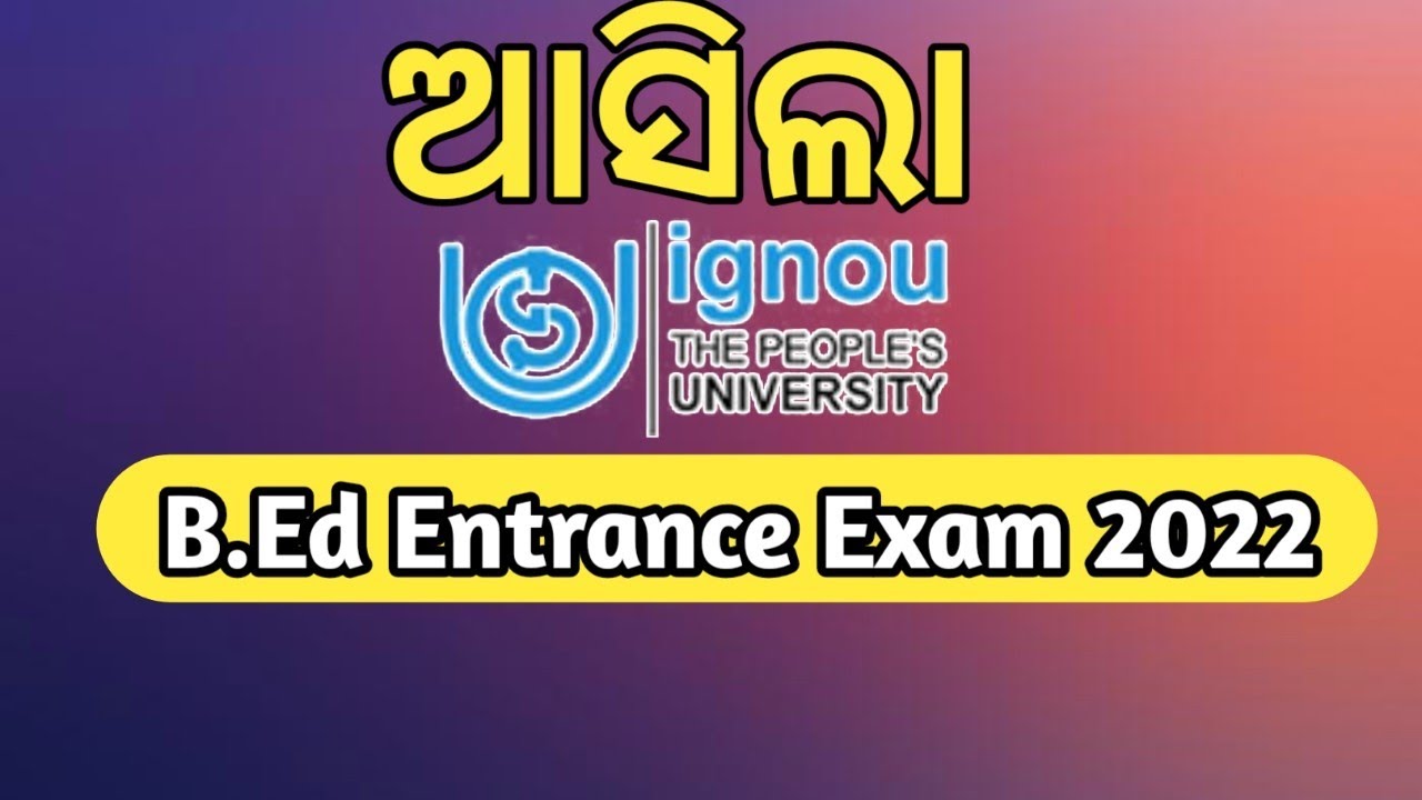 Ignou B Ed Admission Entrance Test 2022 YouTube ignou-b-ed-admission-entrance-test-2022-youtube