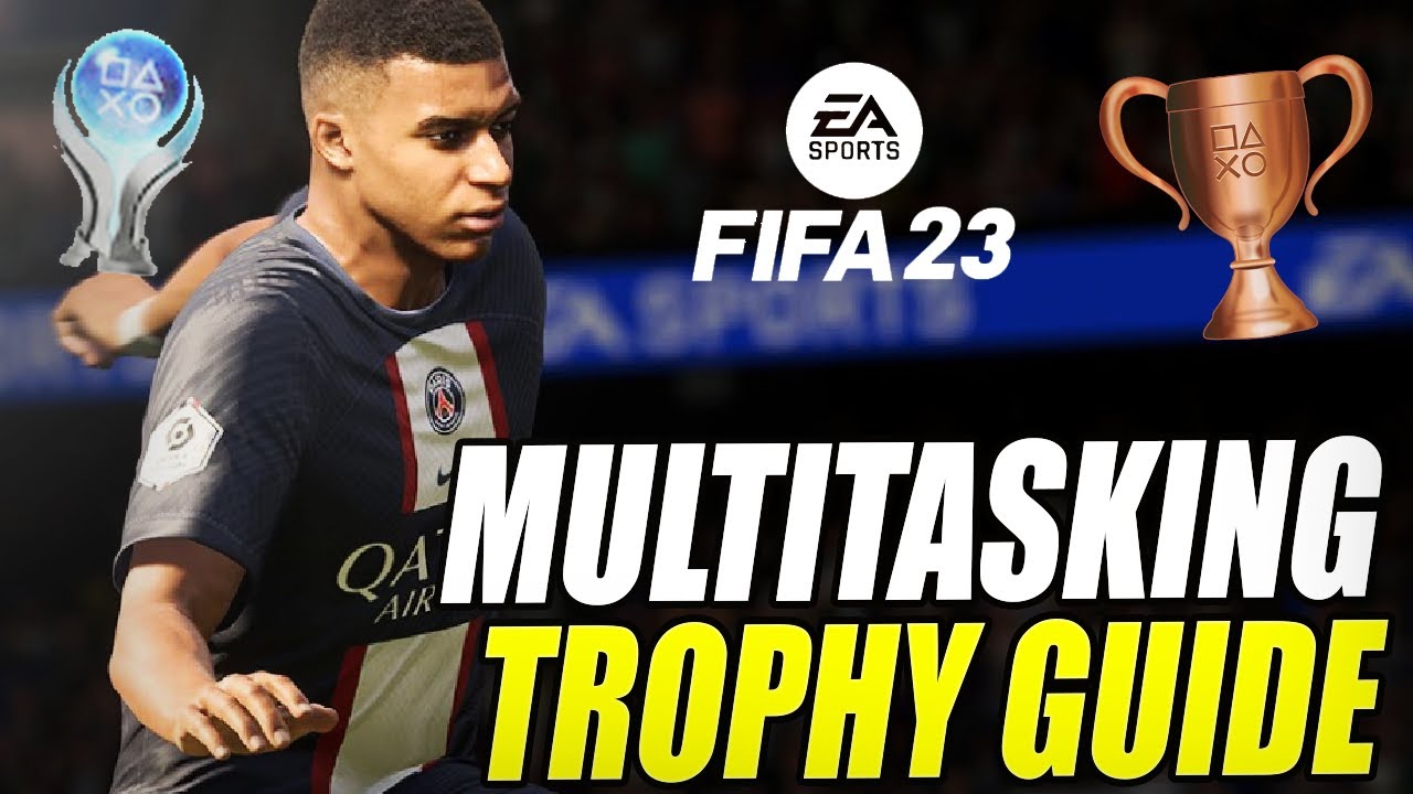 FIFA 23 - Multitasking Trophy Guide: FAST METHOD - YouTube