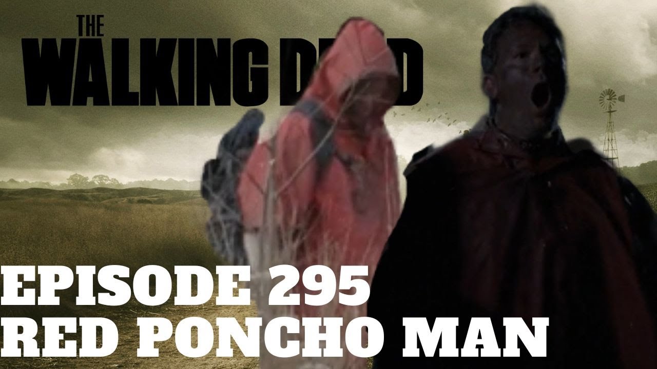 The Walking Dead Character Profiles | Episode 295 | Red Poncho Man ...