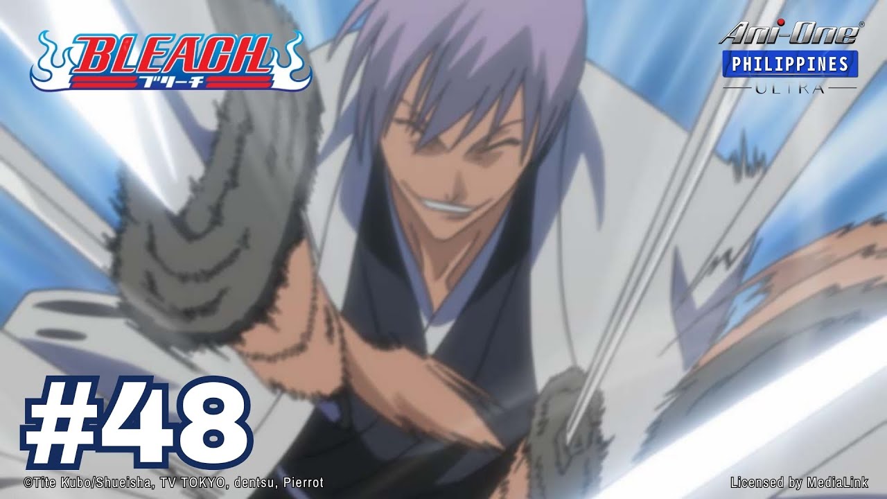 《BLEACH》Episode #48 (EN Sub / JP Dub) 【Ani-One Philippines】LIMITED TIME ...