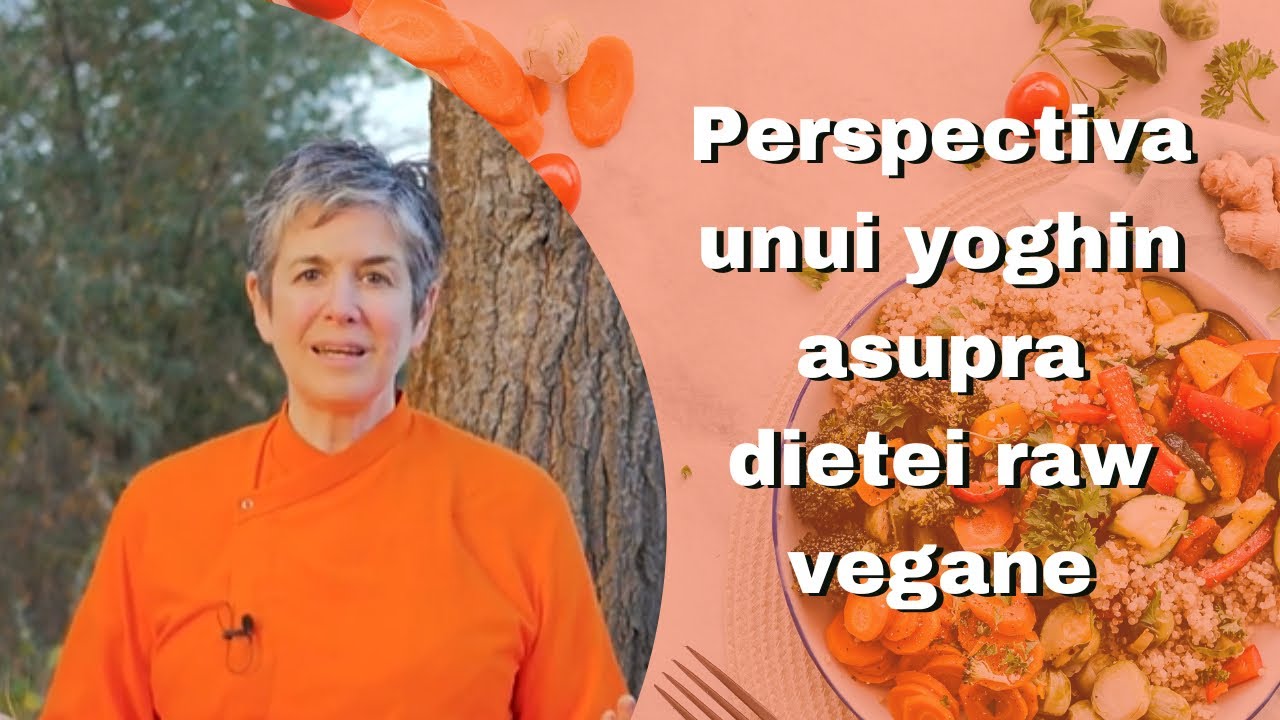 Perspectiva unui yoghin asupra dietei raw vegane - YouTube