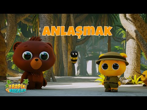 Anlaşmak  | Tropik Meseleler 1. Bölüm | Çocuklar İçin Çizgi Film ve Çocuk Şarkısı