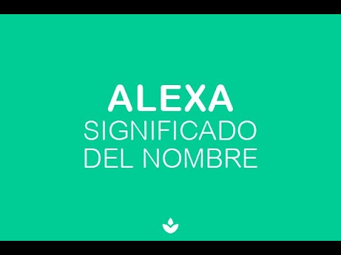 🧡 Significado del NOMBRE ALEXA ¿Qué oculta este nombre? - YouTube