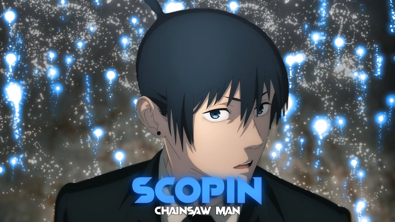 scopin - Chainsaw Man [edit/AMV] - YouTube