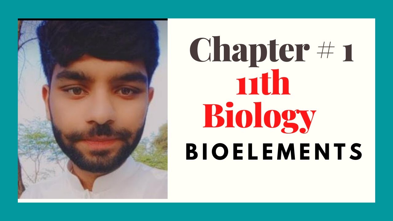 11th Class Biology, Ch 1 -Bioelements FSc Part 1 Biology lecture#5 ...