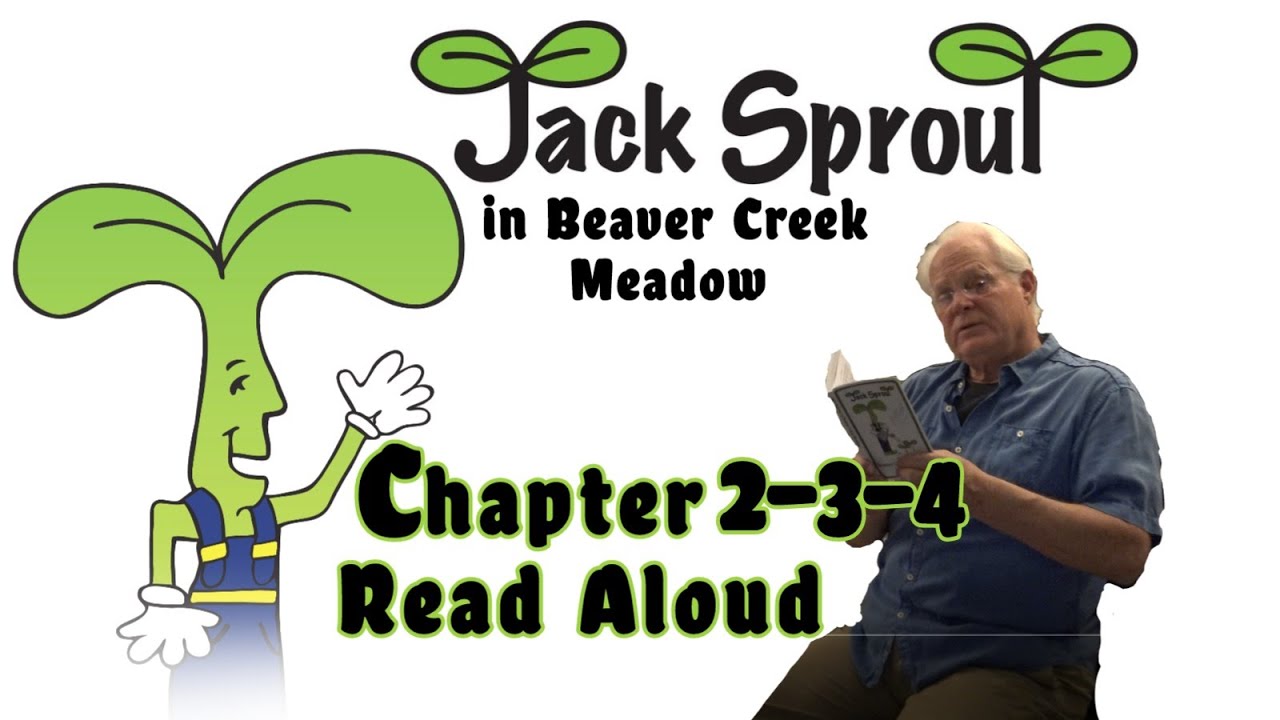 Jack Sprout in Beaver Creek Meadow read aloud chapters 2-3-4 samplers. - YouTube