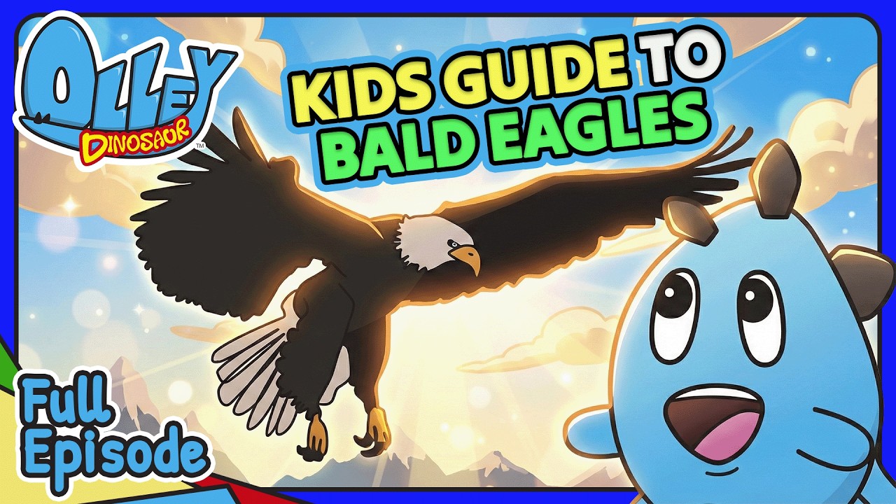 BALD EAGLES - King of the sky! | Olley Dinosaur | Learn Sing Explore ...