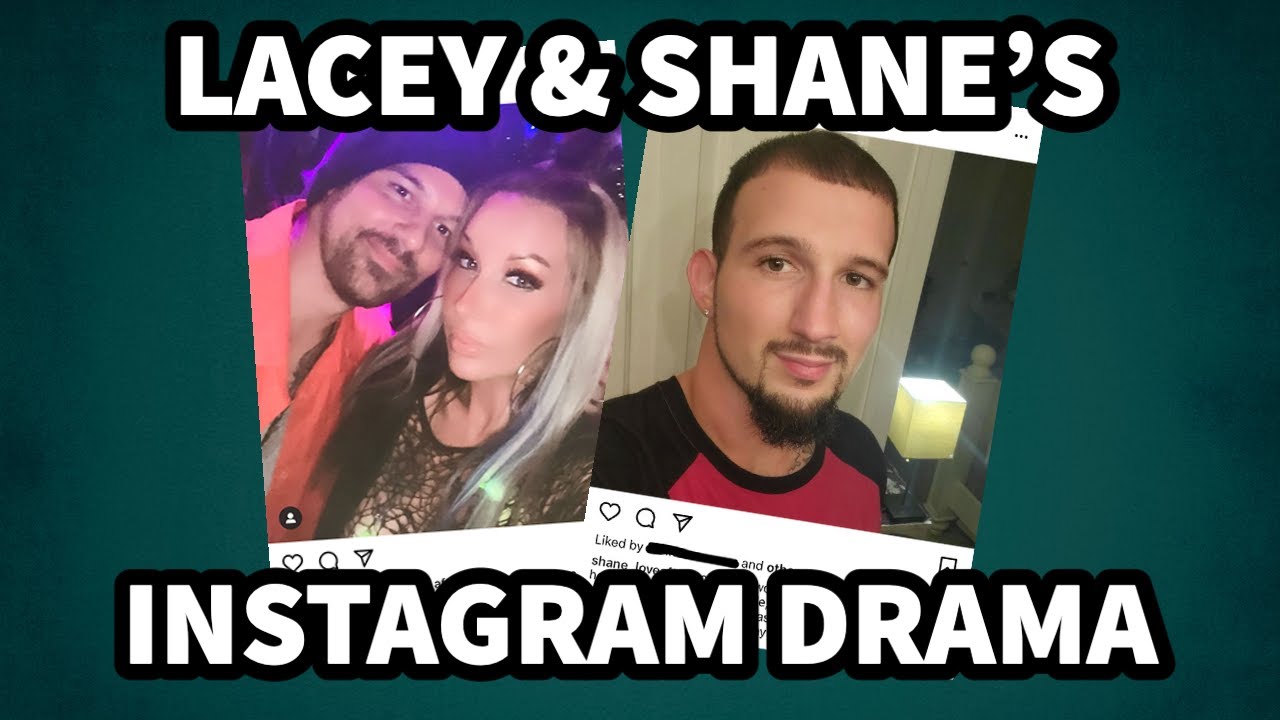 SHANE AND LACEY'S INSTAGRAM DRAMA | LOVE AFTER LOCKUP | LIFE AFTER ...