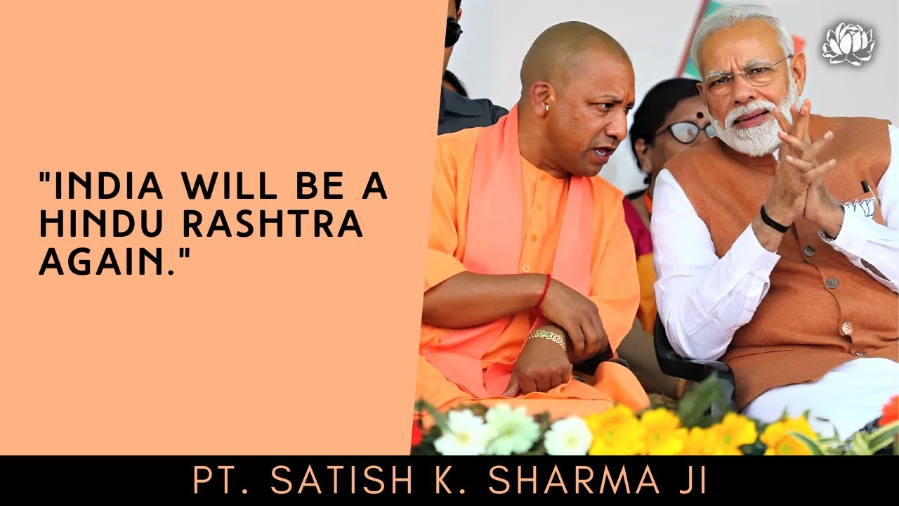 "A Hindu Rashtra is a good thing. Bharat will be one again." - YouTube