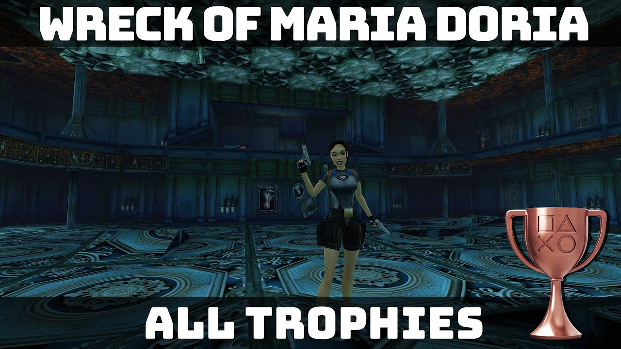 Tomb Raider II Remastered - Wreck of Maria Doria (All Collectibles/Very ...