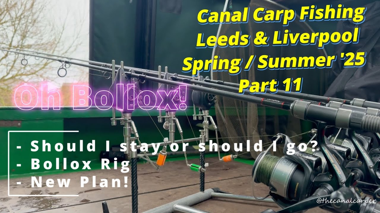 Carp Fishing Leeds Liverpool Canal Spring Summer '25 Part 11 (F11 ...