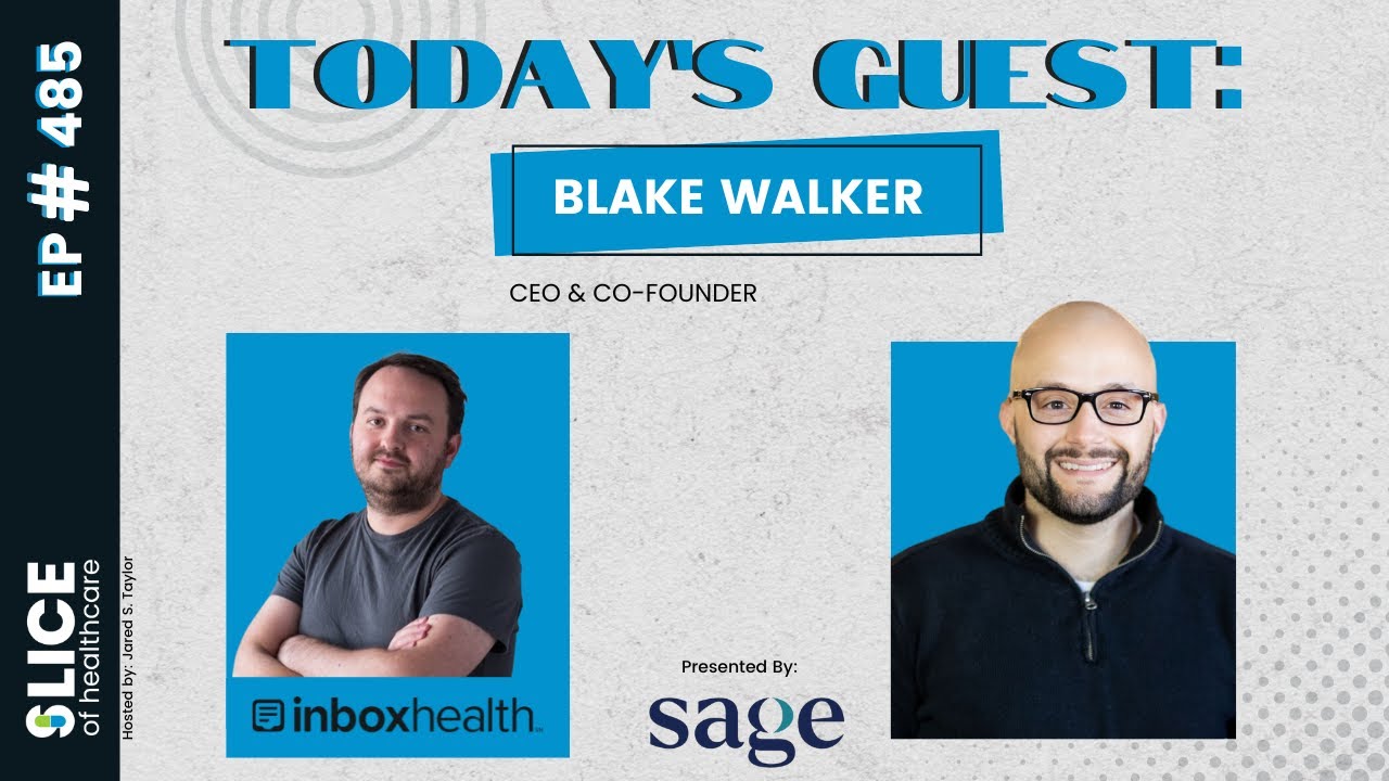 485 - Blake Walker, CEO & Co-Founder at Inbox Health - YouTube