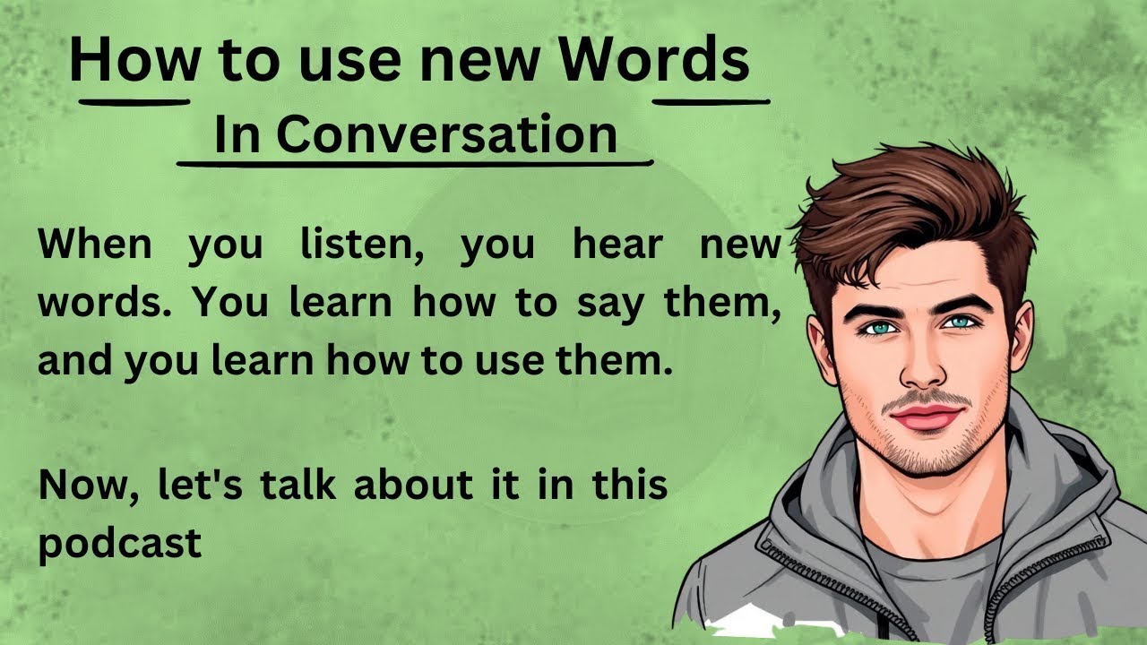 How to Use new Words In Conversation || Graded Reader || Learn English ...