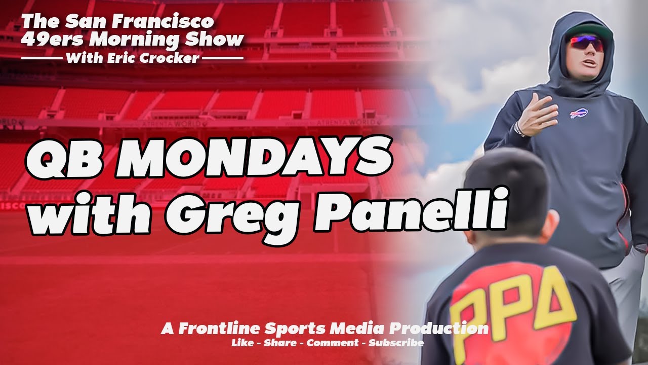 49ers Morning Show QB Mondays with Greg Panelli - YouTube