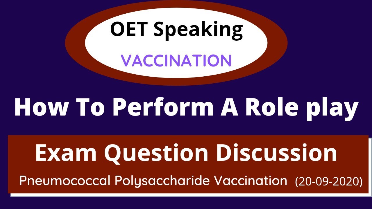 OET Sample Roleplay - Exam Question Discussion (Pneumococcal ...