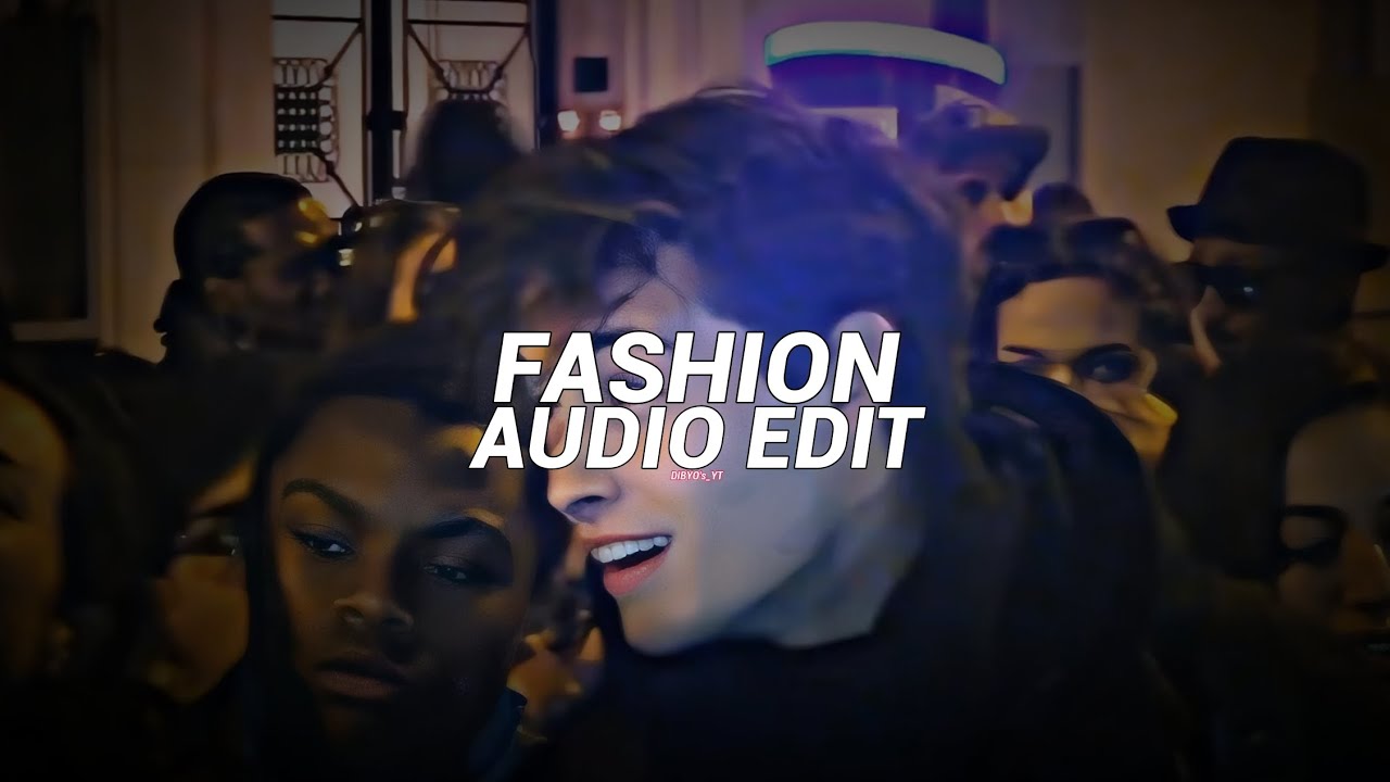 fashion - britney manson [edit audio] - YouTube