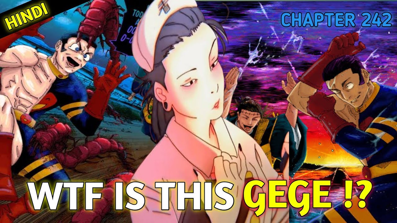 WHO LET GEGE COOK ? : Jujutsu Kaisen Chapter 242 Explained In Hindi ...