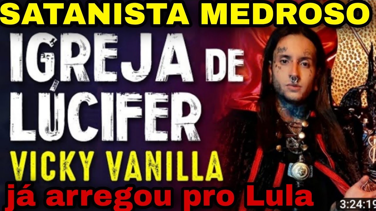 👹 Agora sim, vocês vão ver quem é o satanista Vicky vanilla () - YouTube