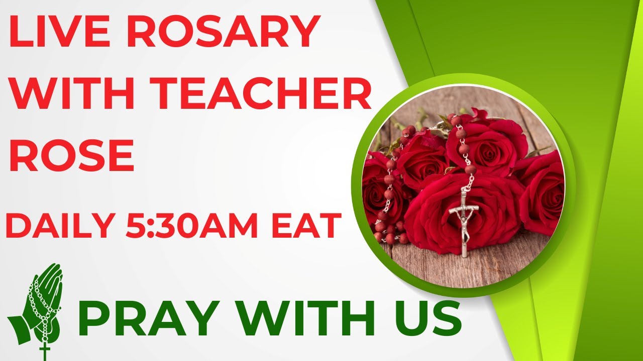 LIVE ROSARY WITH TEACHER ROSE - 54 DAY ROSARY NOVENA DAY 38 - YouTube