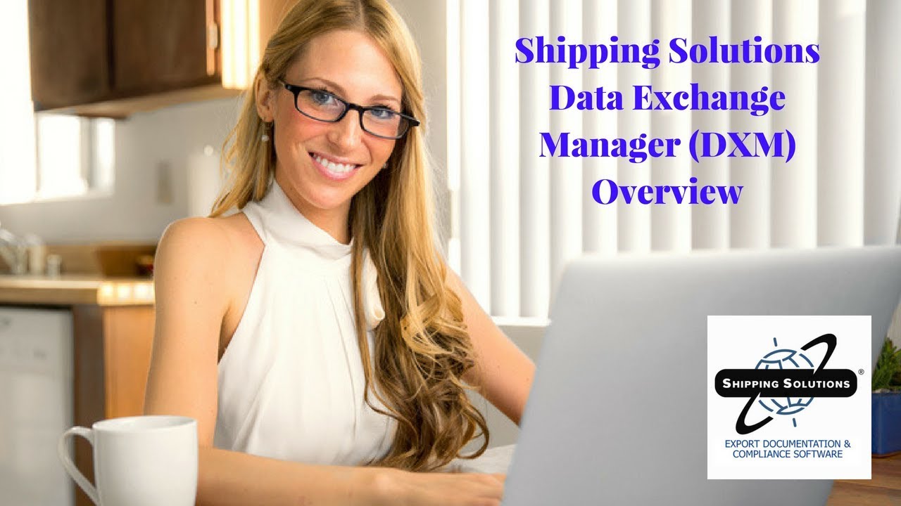 Shipping Solutions® Export Software—Overview of Data Exchange Manager ...