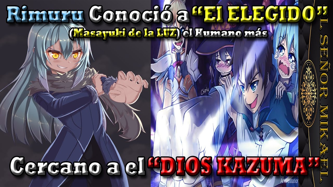 "EL ELEGIDO DE KAZUMA" Así fue como Rimuru conoció a Masayuki, el ser ...