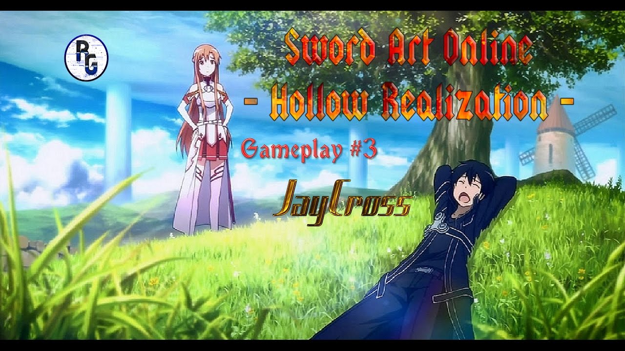 Sword Art Online - Hollow Realization - Gameplay #3 - YouTube